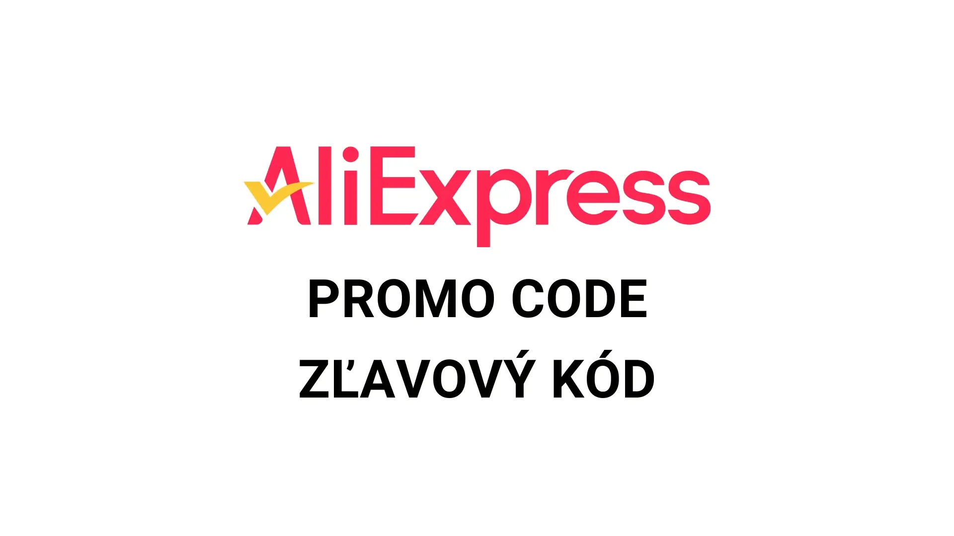 AliExpress promo code – zľavový kód (Máj 2026)